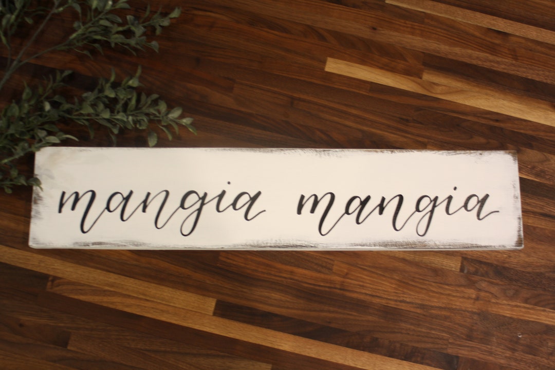 Mangia Mangia Wood Sign: Hand Lettered Italian Kitchen Decor - Etsy