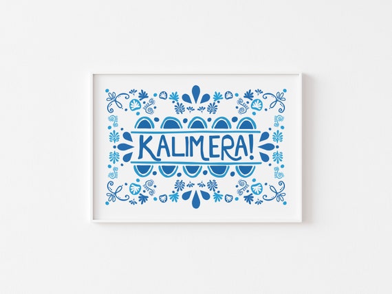 A4 Print KALIMERA ΚΑΛΗΜΕΡΑ Greek Art Print Greek | Etsy