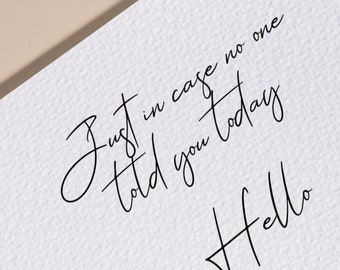 Just in Case No One Told You Today - Etsy