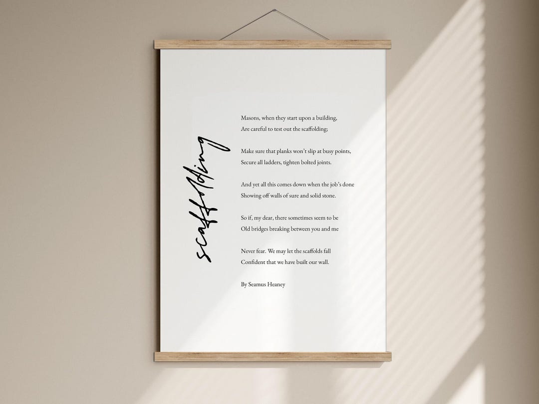 Scaffolding Framed Print by Seamus Heaney - Wooden Oak Poster Hanger ...