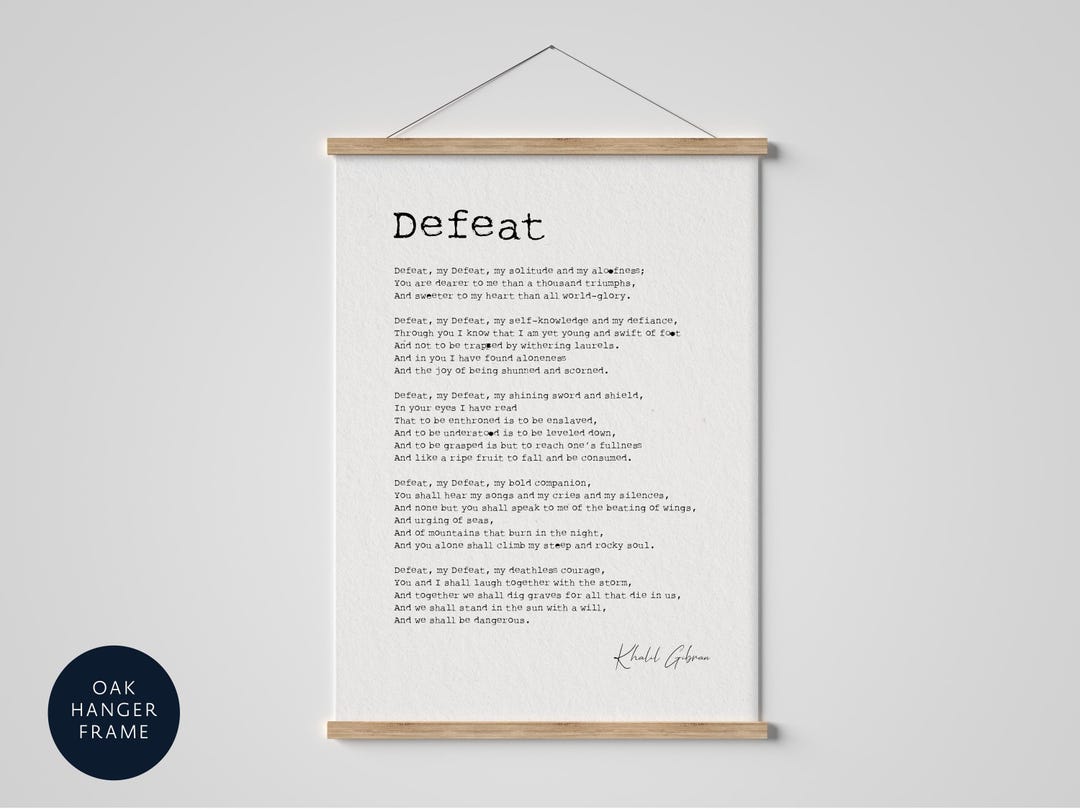 DEFEAT Poster by Kahlil Gibran, Framed Print of Defeat Poem by Poet ...