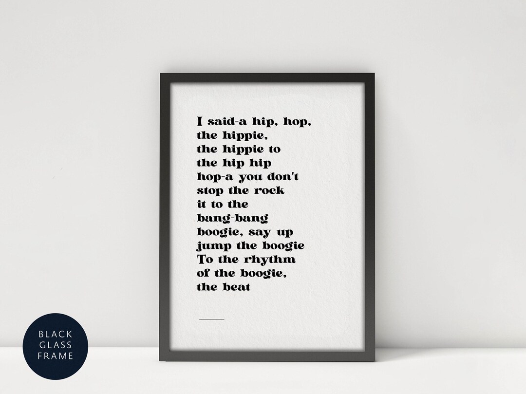 Hip Hop Song Lyrics Print - I Said Hip-hop Lyrics Poster Framed - Music ...