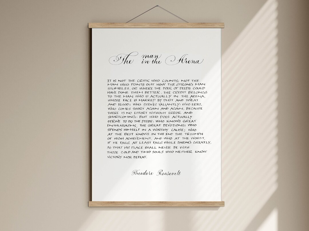 The Man in the Arena Theodore Roosevelt Quote Inspirational Quote Gifts ...