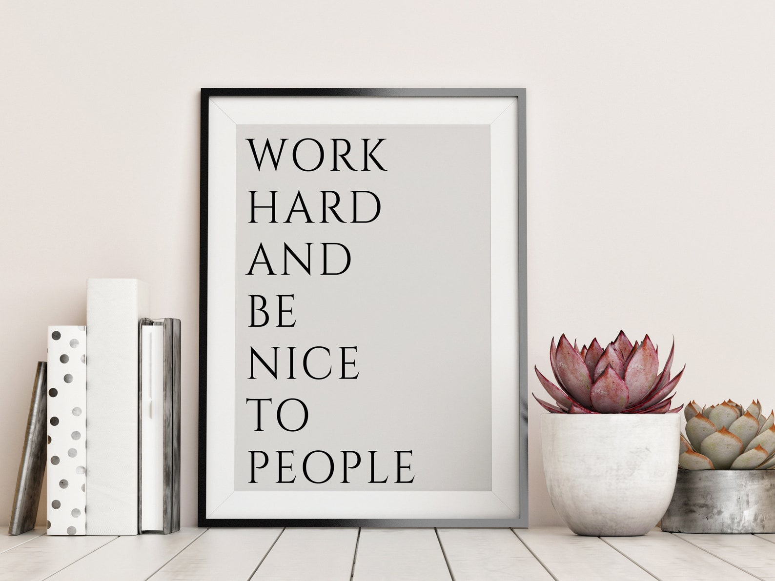 Work hard and be nice to people Print Work hard poster Be | Etsy