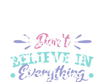 Dont Believe Everything You Think PNG Digital Download Mental Health ...