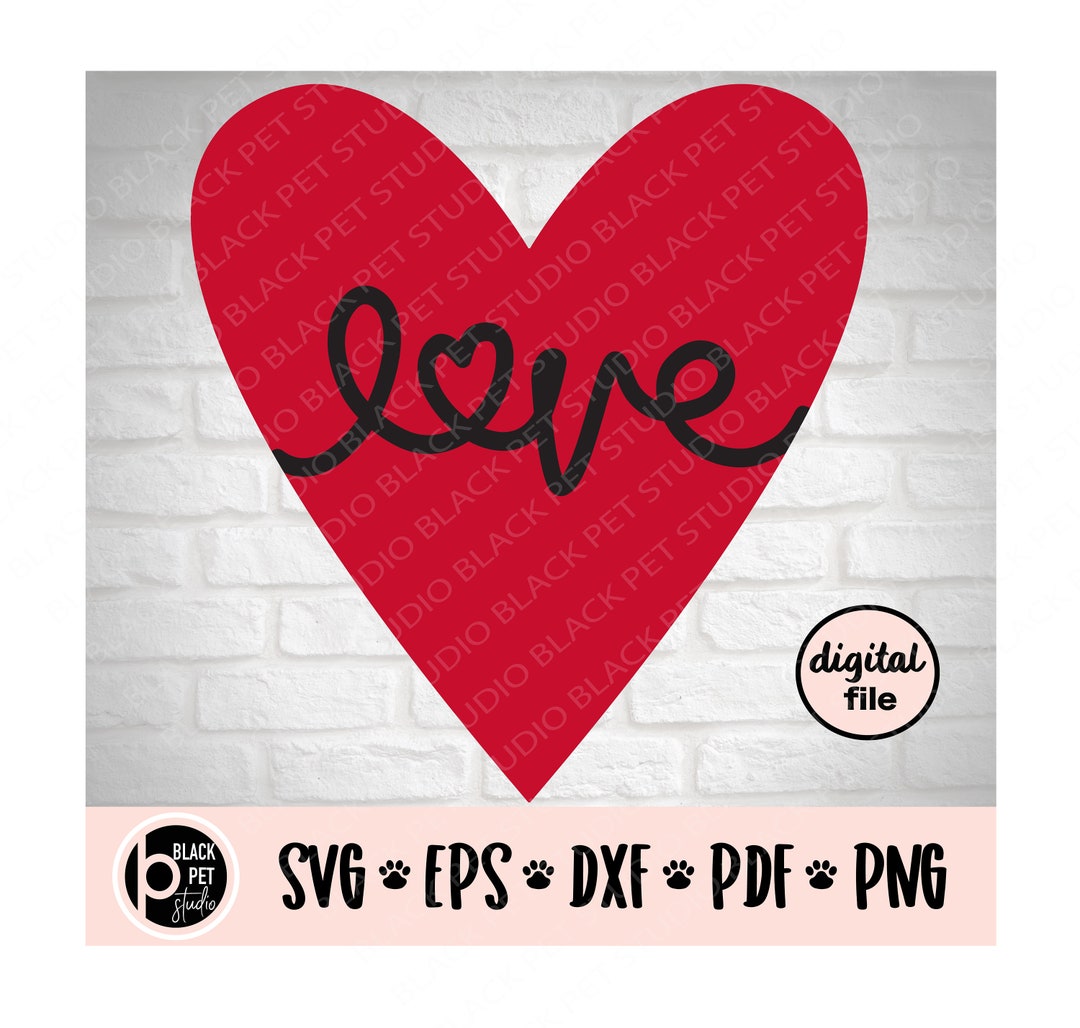 Love Svg Valentines Heart Svg Heart Svg Cricut Svg Silhouette Svg Heart ...