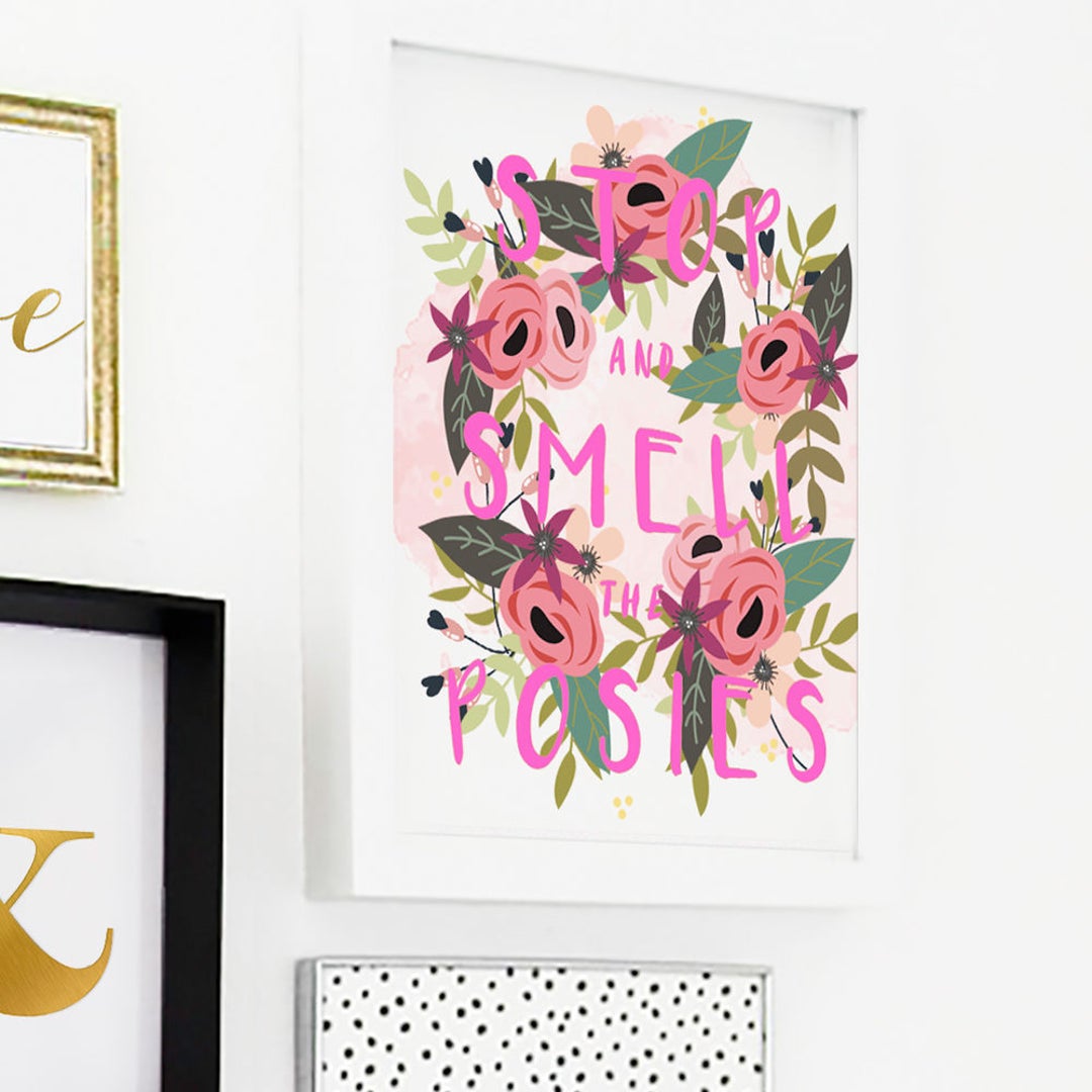 Stop and Smell the Posies: Floral Inspirational Quote Printable Art ...