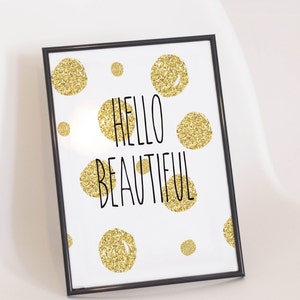 Hello Beautiful - Gold Glitter Dots Printable Poster, Typography ...