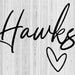 Hawks Heart Svg, Hawks Svg, Spirit Wear Svg, Team Wear Svg, School Svg ...