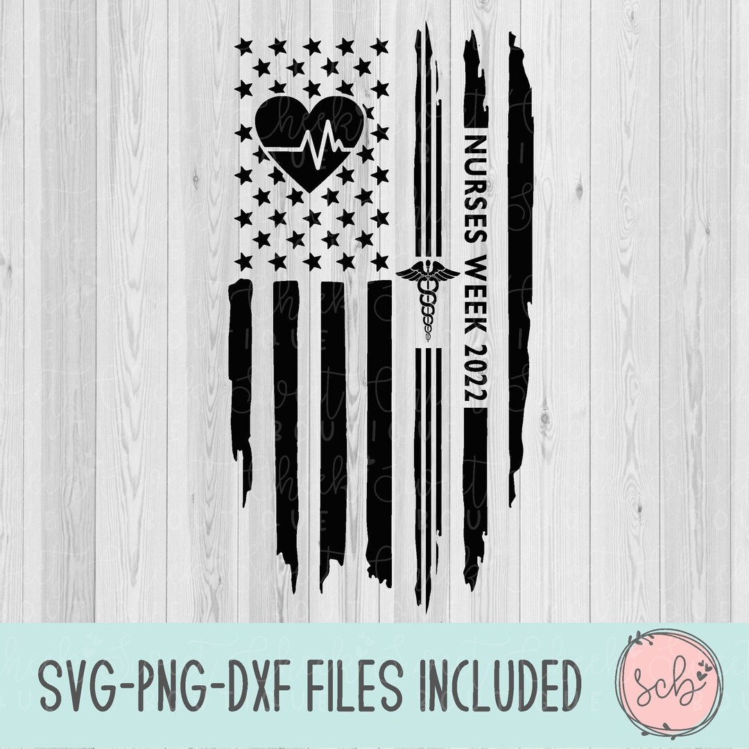 Nurses Week 2022 Svg, Nurse Flag Svg, Nurses Week Svg, Flag Svg, Nurse ...