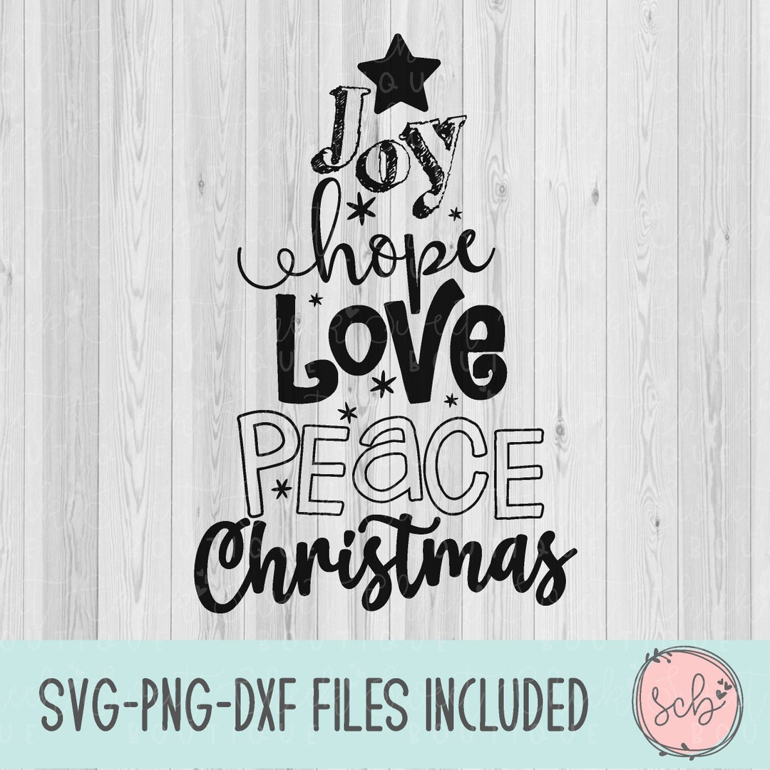 Christmas Tree Svg, Joy Svg, Hope Svg, Love Svg, Peace Svg, Christmas ...