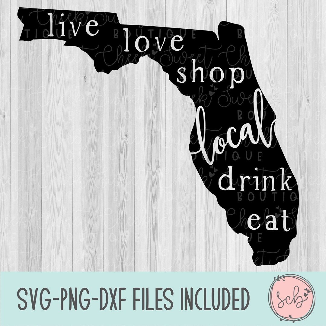 Florida Local Svg, Live Local Svg, Love Local Svg, Shop Local Svg ...