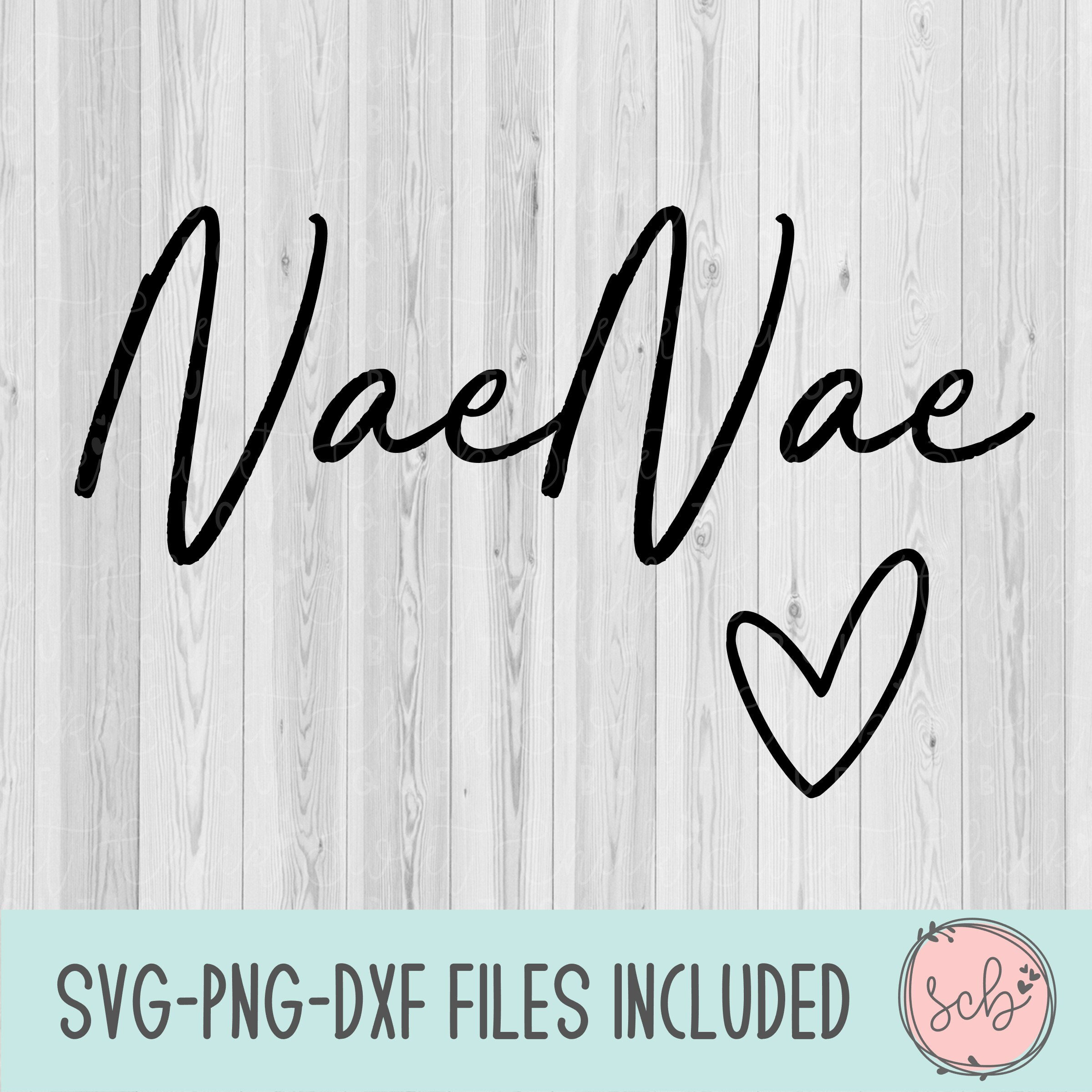 Naenae Heart Svg, Naenae Svg, Family Svg, Shirt Svg, Family Shirt Svg ...