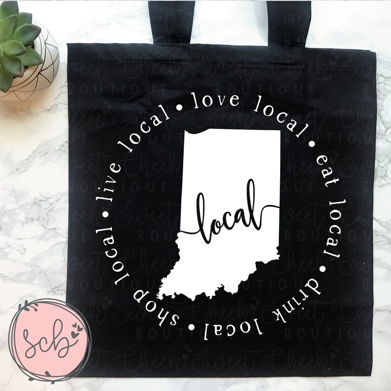 Indiana Local Svg Live Local Svg Love Local Svg Shop Local | Etsy