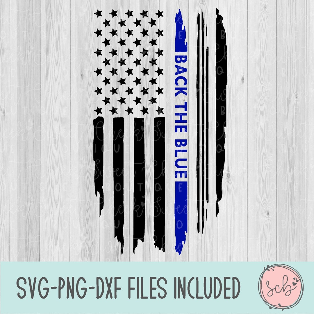 Back the Blue Svg, Back the Blue Flag Svg, Flag Svg, Police Svg, Shirt ...