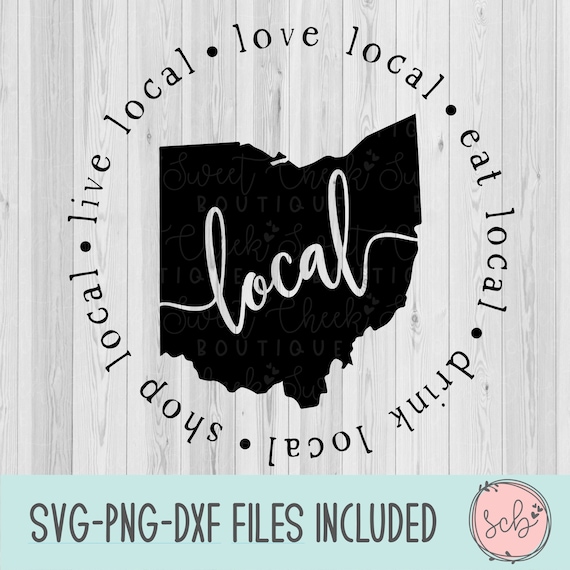 Ohio Local Svg Live Local Svg Love Local Svg Shop Local - Etsy
