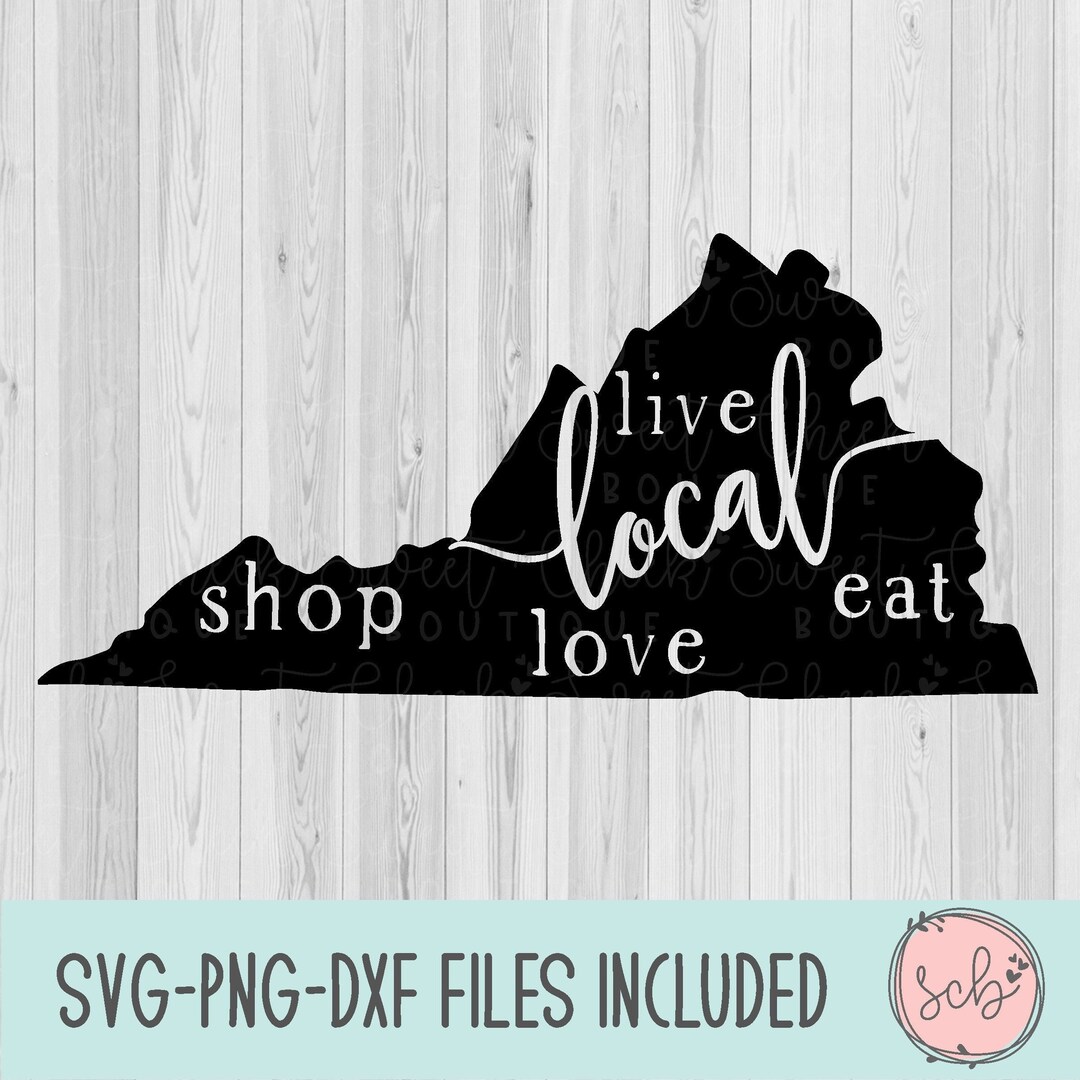Virginia Local Svg, Live Local Svg, Love Local Svg, Shop Local Svg, Eat ...
