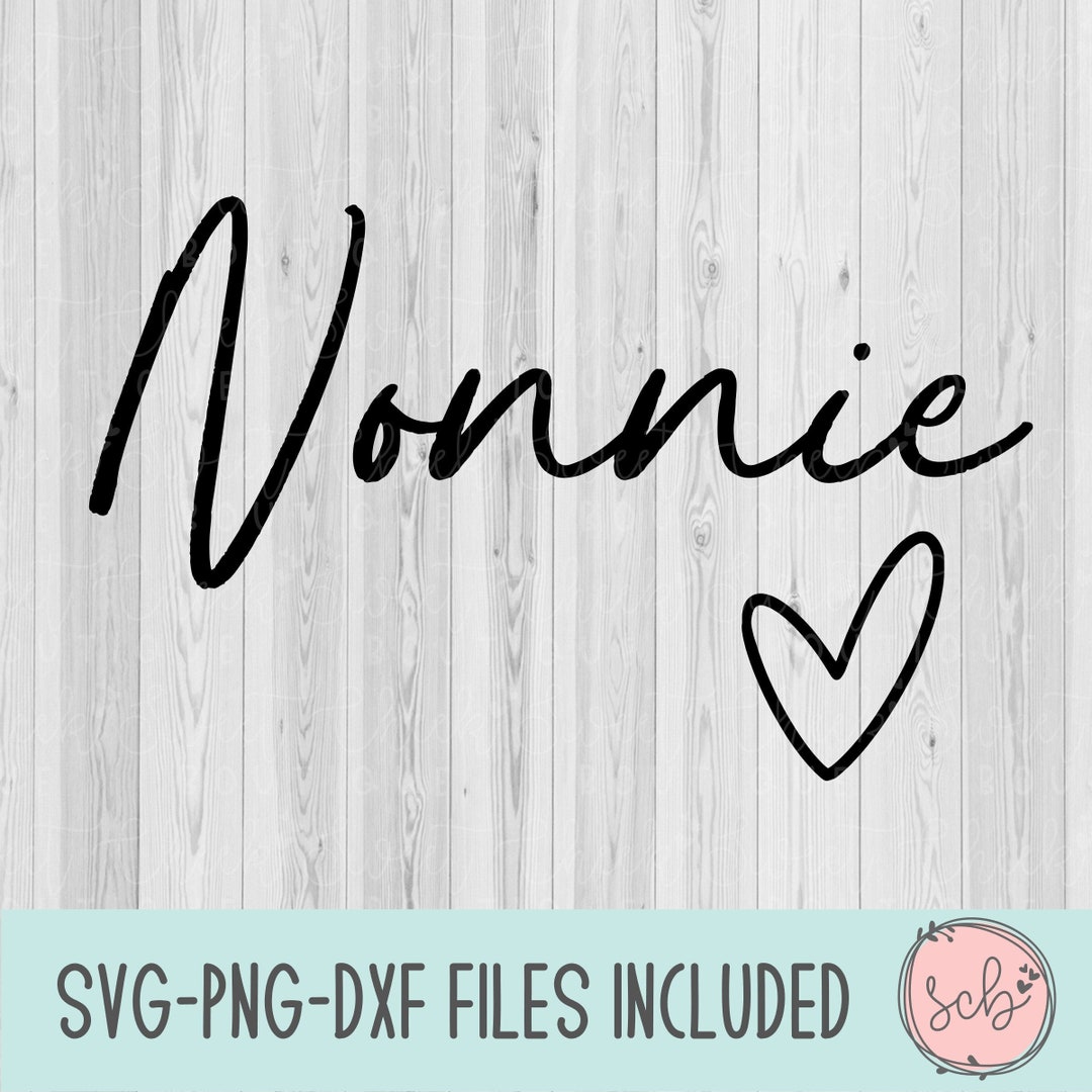 Nonnie Heart Svg, Nonnie Svg, Family Svg, Shirt Svg, Family Shirt Svg ...
