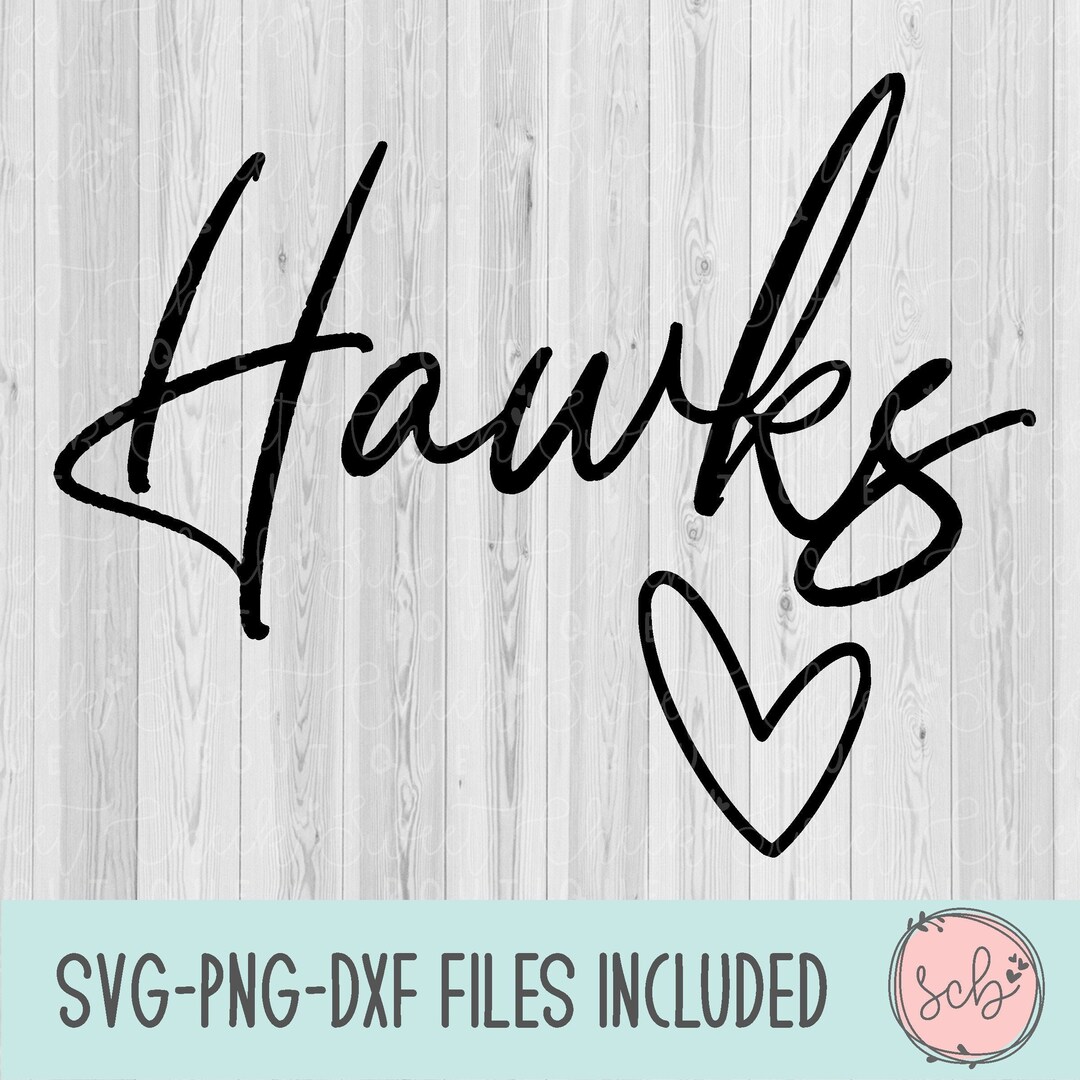 Hawks Heart Svg, Hawks Svg, Spirit Wear Svg, Team Wear Svg, School Svg ...