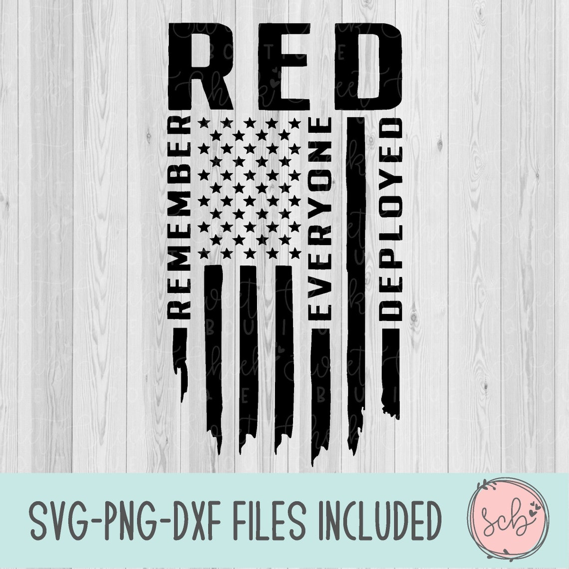 Remember Everyone Deployed Svg, Deployed Flag Svg, Flag Svg, RED Svg ...