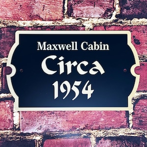 Historic House Name Sign - Circa, Built, Founded, Established Date ...