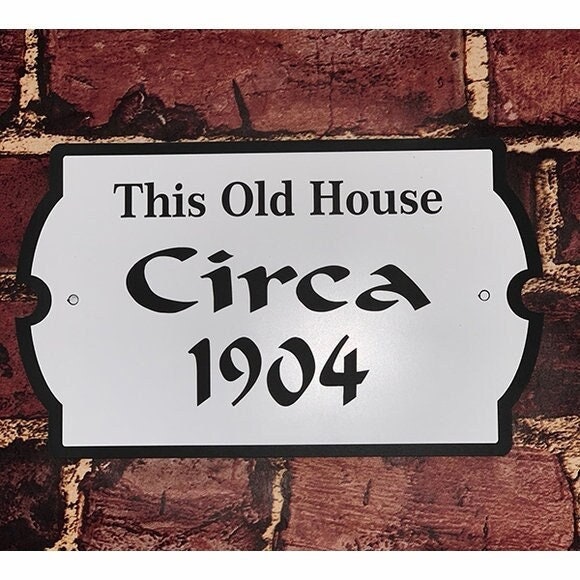 Historic House Name Sign - Circa, Built, Founded, Established Date ...