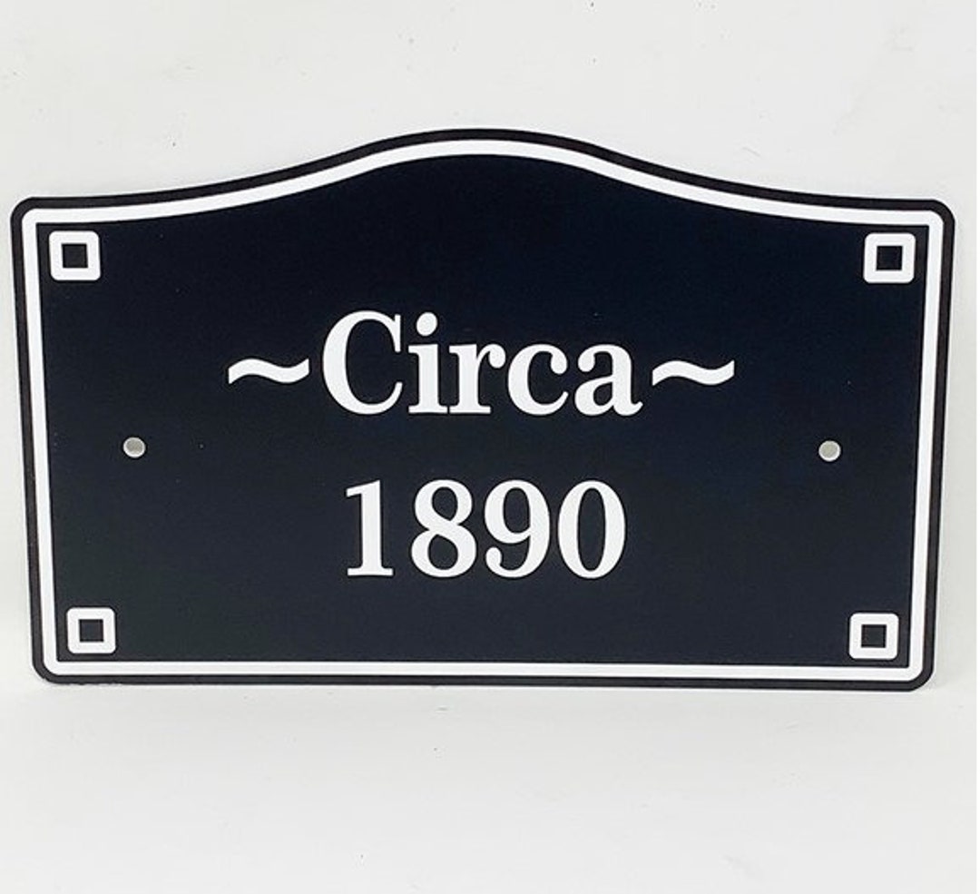 Circa Sign - Year Established, Founded, or Built Custom House Plaque - Etsy