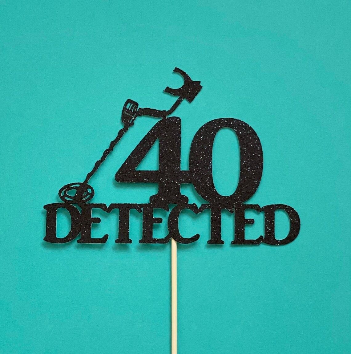 Metal Detecting Birthday Cake Topper Any Age 40 Detected - Etsy