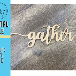Gather SVG, .c2d, and Vetric Digital File. for CNC, Laser, and Vinyl ...