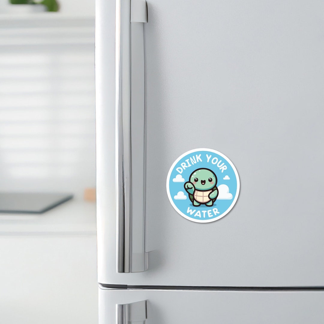 Fridge Magnet, Drink Your Water, Reminder Magnet - Etsy