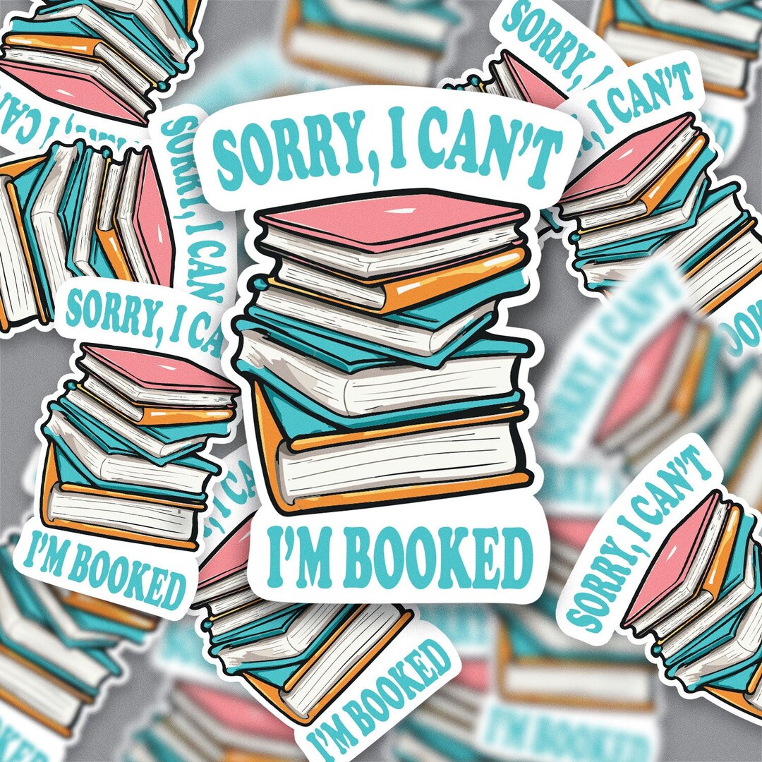 Sorry I'm Booked Sticker, Book Lover Sticker, Laptop Sticker, Stanley ...