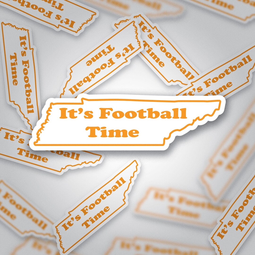 Football Time Tennessee Sticker, Knoxville Sticker, Volunteer Sticker ...
