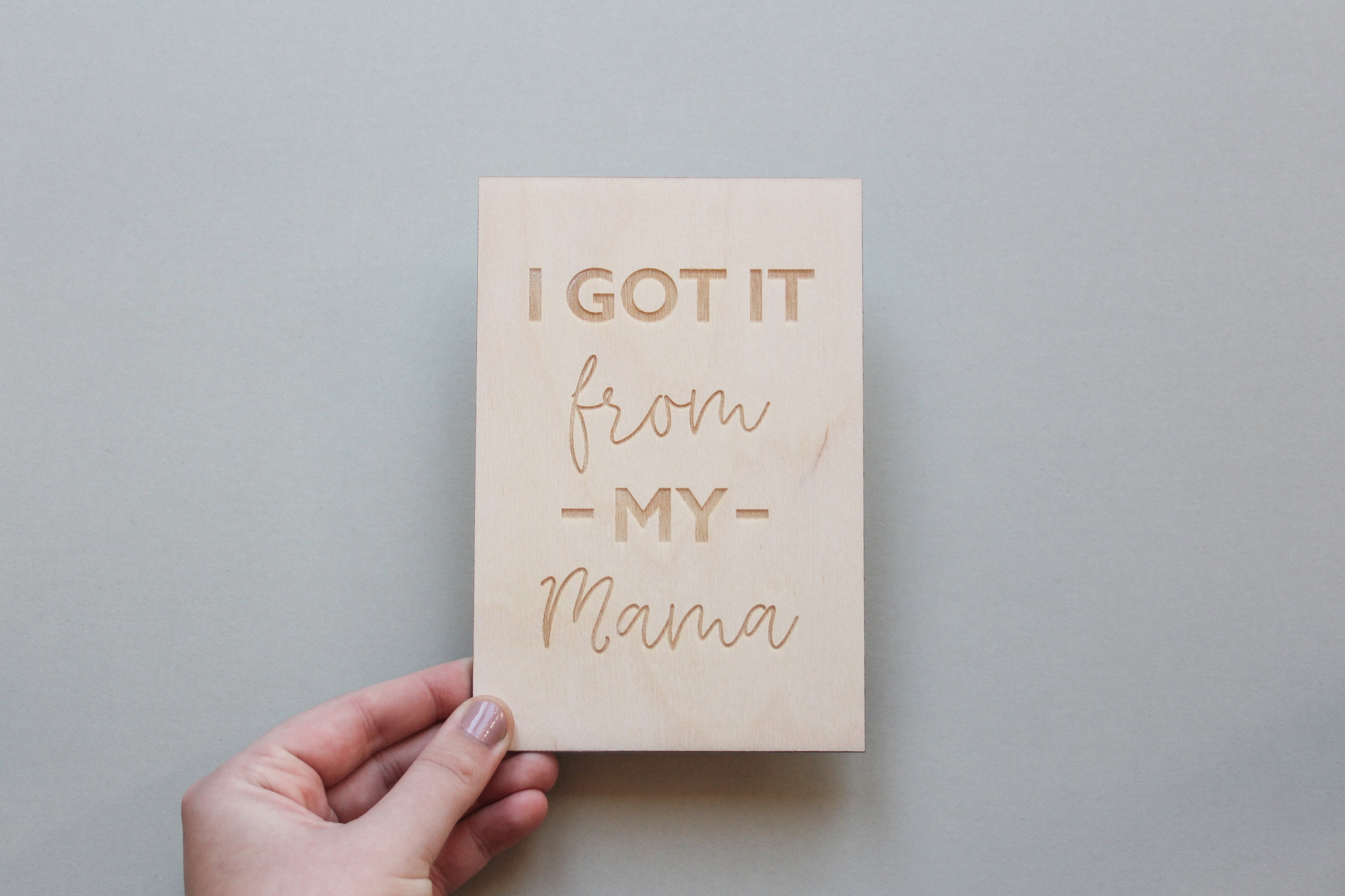 I Got It From My Mama Card Card for Mom Mother's Day | Etsy