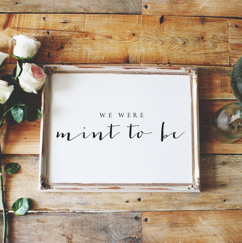 Mint to Be Sign, Meant to Be Sign, Favors Sign, Wedding Sign, Reception ...