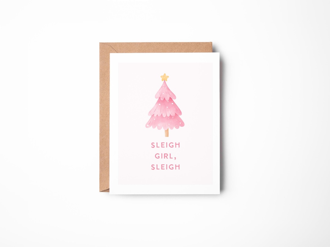 Sleigh Girl Sleigh, Christmas Pun Card, Cute Christmas Card, Punny ...