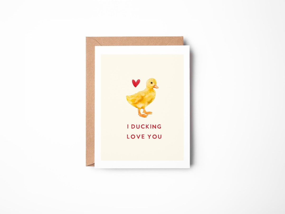 Duck Pun Card | I Ducking Love You | Valentine’s or Anniversary ...