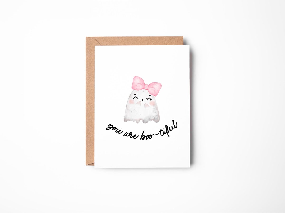 You Are Boo-tiful, Ghost Card, Cute Ghost, Valentines Day Anniversary ...