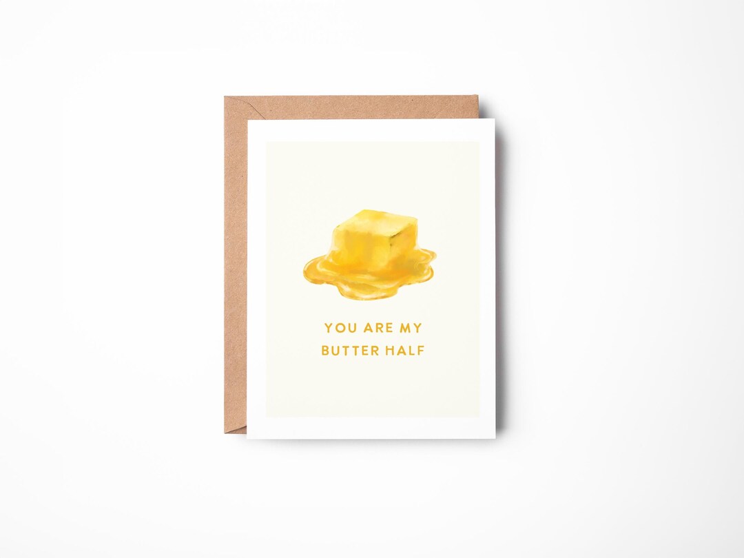You Are My Butter Half, Cute Food Pun, Anniversary Card, Anniversary ...