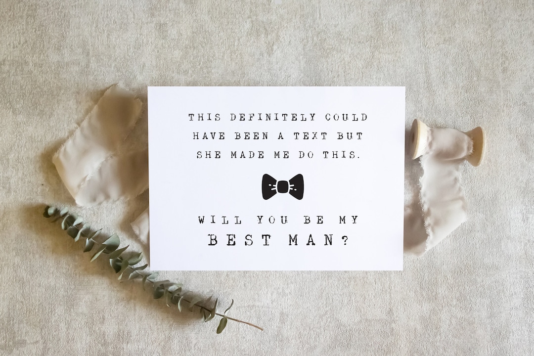 Could Have Been a Text but She Made Me Do This Instead / Funny Best Man ...