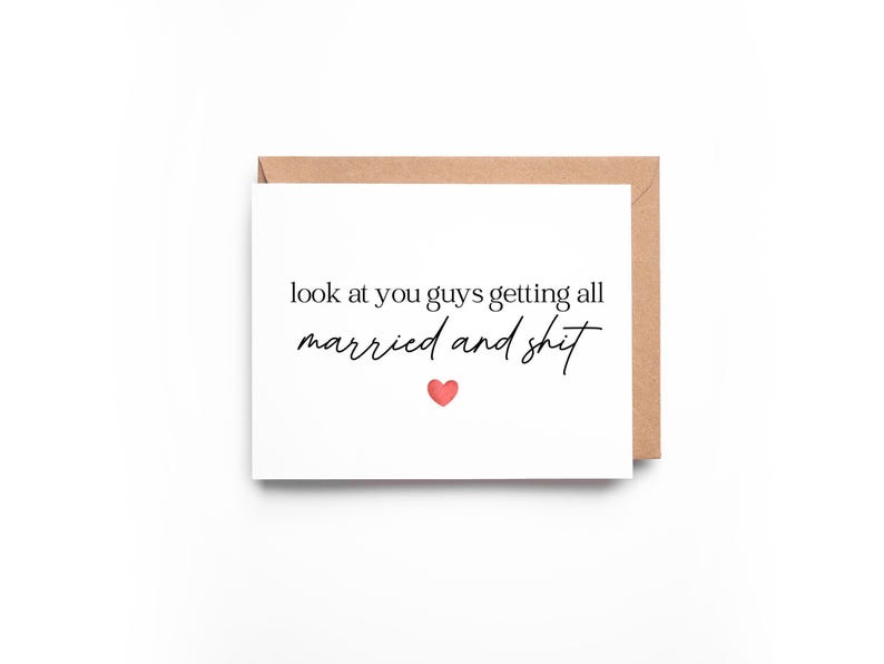 Funny Wedding Congratulations Card | Look at You Guys Getting All ...