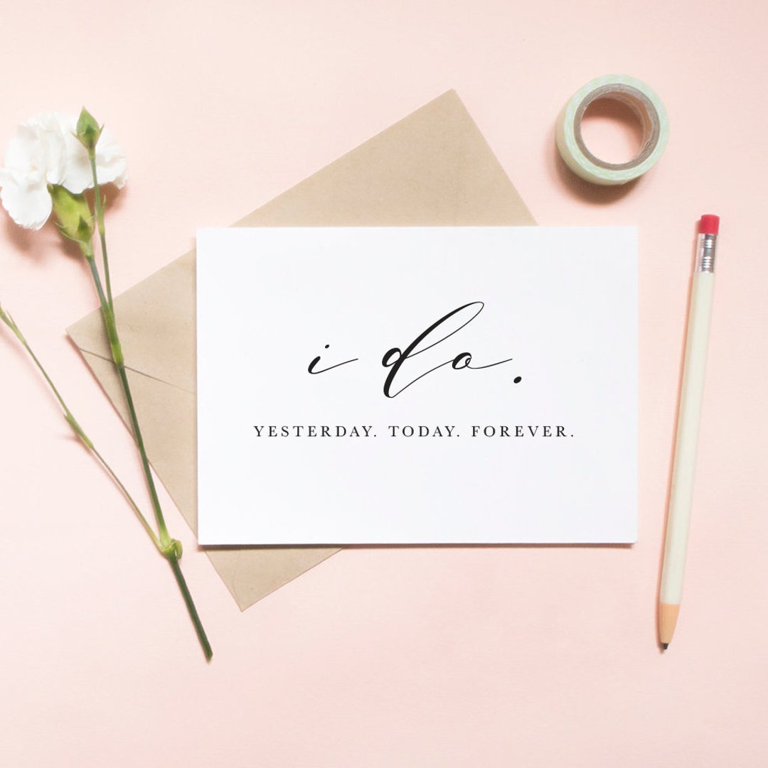 I Do Card. Yesterday Today Forever Husband Card, Wife Card, Bride Card ...