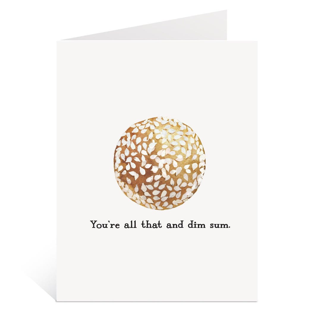 Funny Vietnamese Card | You’re All That and Dim Sum | Banh Cam Pun ...