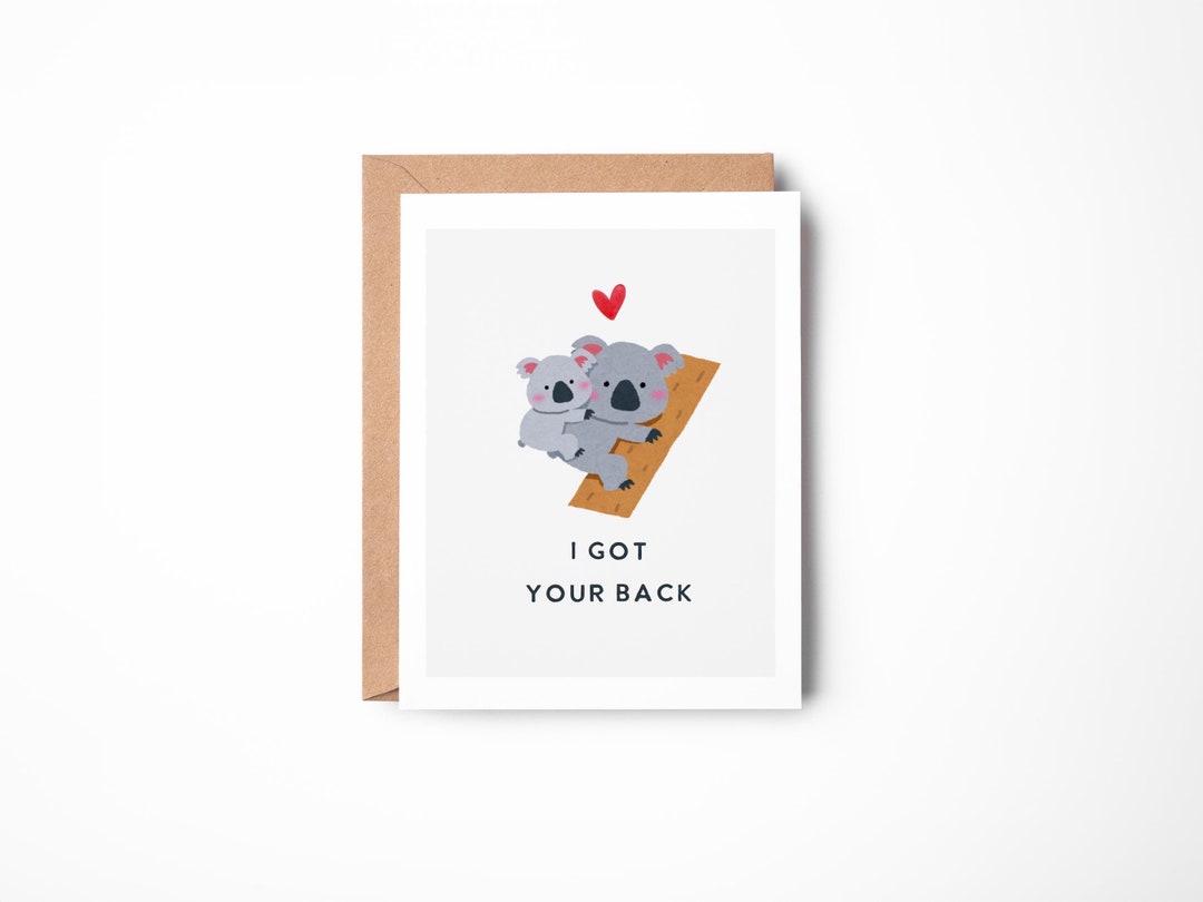 I Got Your Back / Cute Koala Bear Pun Card / Cute Valentines Day Card ...