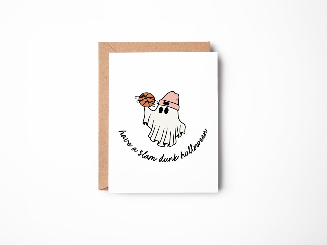 Have a Slam Dunk Halloween, Sporty Ghost, Cute Ghost Card, Halloween ...