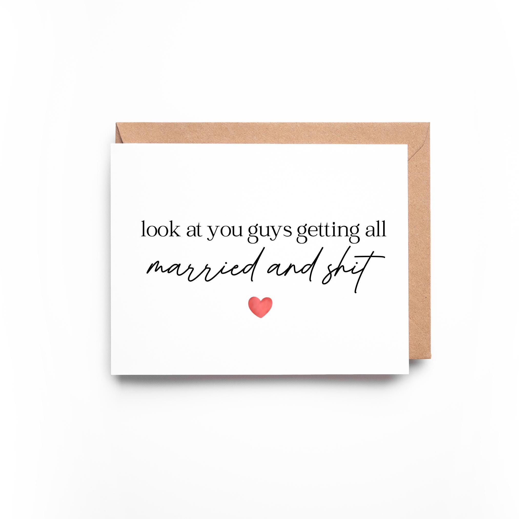 Funny Wedding Congratulations Card | Look at You Guys Getting All ...