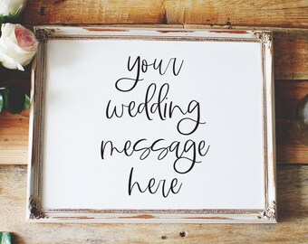 Customize Your Own Message Custom Wedding Sign Horizontal | Etsy