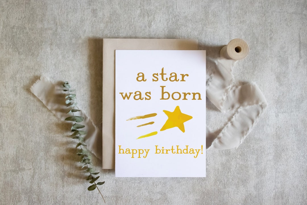 A Star Was Born, Happy Birthday Card, Cute Birthday Card, First ...