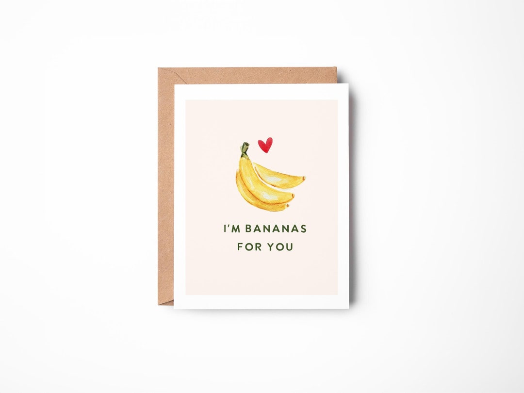 I'm Bananas for You / Funny Pun Card / Cute Valentines Day Card ...