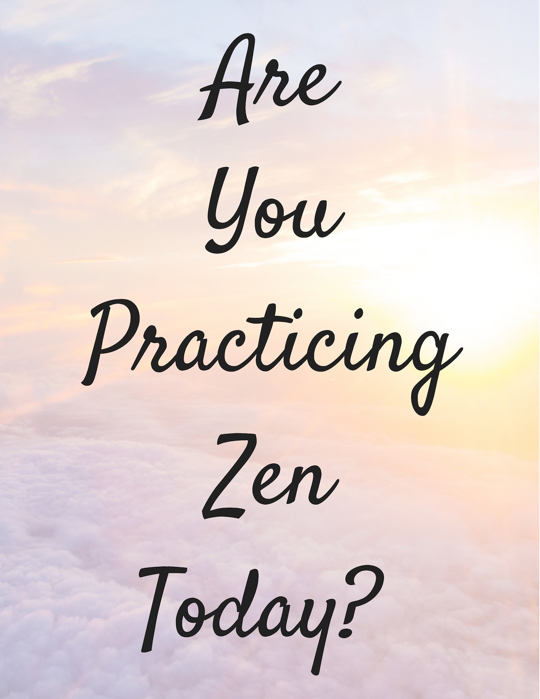 Are You Practicing Zen Today? Inspirational Printable Wall Art - Etsy