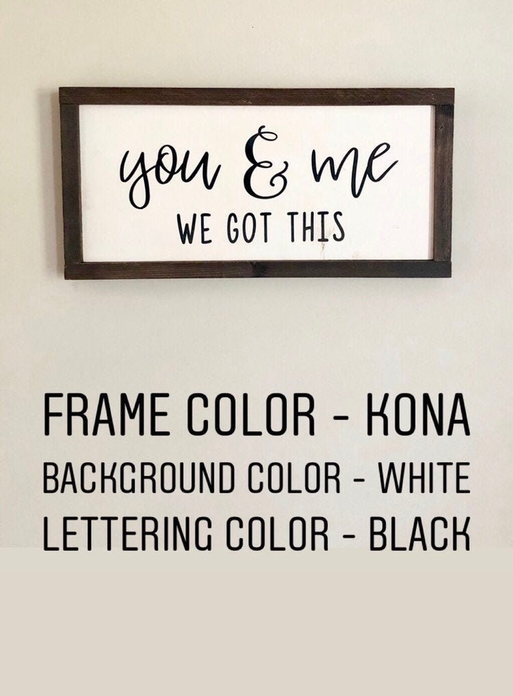 You & Me Sign / We Got This / Hanging Wall Decor / - Etsy